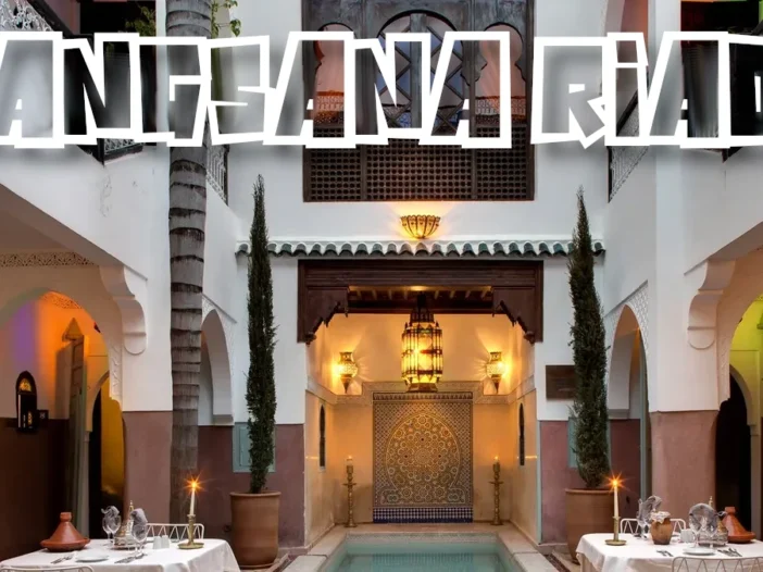Angsana Riads Collection : avis sur un séjour de rêve à Marrakech